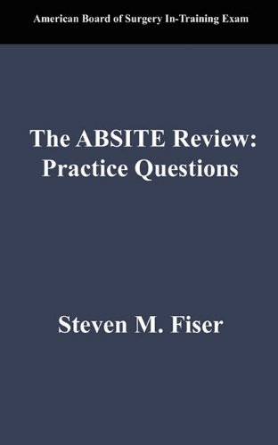 The Absite Review: Practice Questions: 9781450771269: Medicine & Health ...