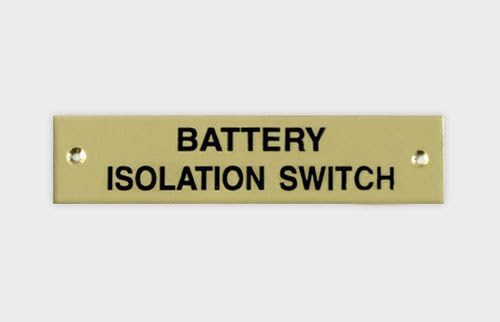 Polished Brass 'BATTERY ISOLATION SWITCH' Engraved Sign: Amazon.co.uk ...