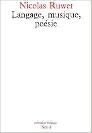 LANGAGE MUSIQUE POESIE (Poétique): Amazon.es: Ruwet: Libros en idiomas ...