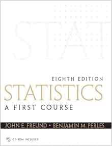 Amazon.com: Statistics: A First Course: 9780130466532: Freund, John ...