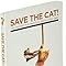 Save The Cat! The Last Book on Screenwriting You'll Ever Need: Blake ...