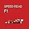 Speed Read F1: The Technology, Rules, History and Concepts Key to the ...