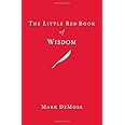 The Little Red Book of Wisdom: Mark Demoss: 9780785221685: Amazon.com ...