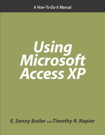 Amazon.com: Using Microsoft Access XP: A How-To-Do-It Manual for ...