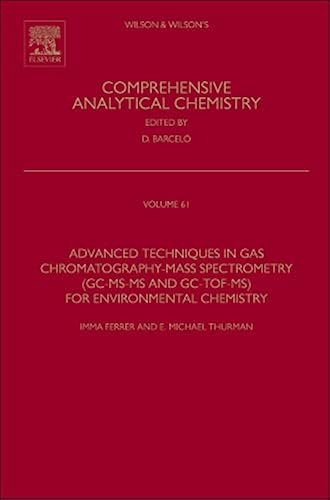 Advanced Techniques in Gas Chromatography-Mass Spectrometry (GC-MS-MS ...