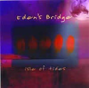 ISLE OF TIDES EDEN'S BRIDGE by EDEN'S BRIDGE: Amazon.co.uk: CDs & Vinyl