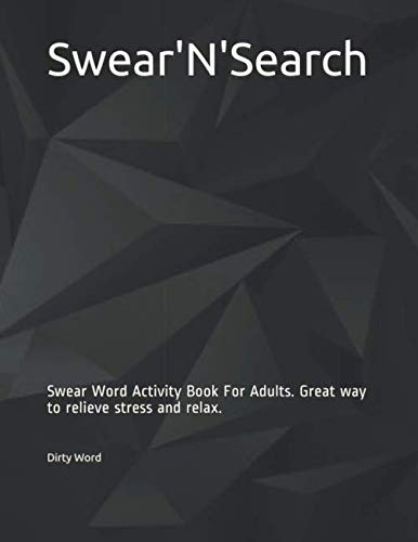 Swear'N'Search: Swear Word Activity Book For Adults. Great way to ...