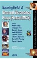 Mastering the Art of Bimanual Microincision Phaco (Phaconit/MICS) with ...