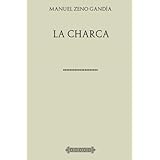 La Charca: Una Novela de Manuel Zeno Gandia (Spanish Edition): Gandía ...