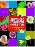 Advanced Commercial Floriculture: Bhattacharjee, S.K.: 9788179103005: Books