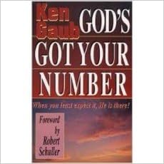 God's got your number: When you least expect it ... expect it!: Ken ...