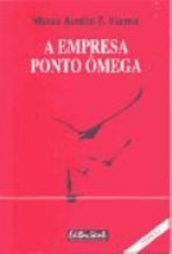 A Empresa Ponto Omega PDF Marco Aurelio Ferreira Vianna