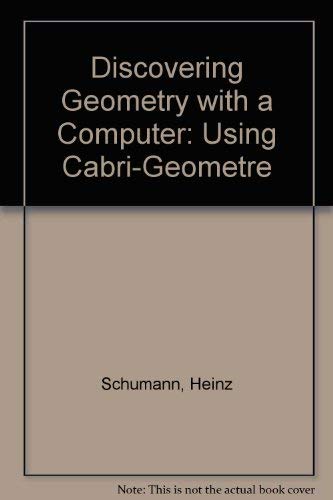 Discovering Geometry with a Computer - Using Cabri-Geometre ...