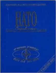 The NATO Handbook: NATO 1949 - 1999 OTAN 50th Anniversary Edition ...