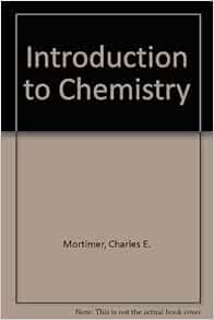 Introduction to chemistry: Mortimer, Charles E: 9780442255695: Amazon ...