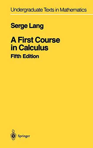 A First Course in Calculus (Undergraduate Texts in Mathematics): Lang ...