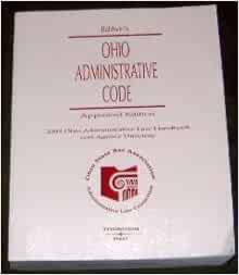 Baldwin's Ohio Administrative Code 2005 (Approved Edition 2005 Ohio ...