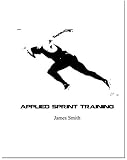 The Art of Sprinting: Techniques for Speed and Performance: Warren ...