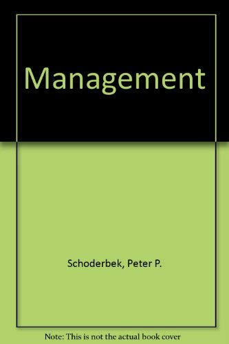 Management: Schoderbek, Peter P., Cosier, Richard A., Aplin, John C ...