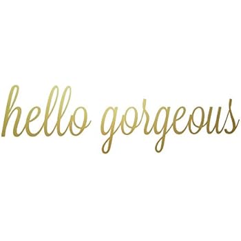 Amazon.com: Hello Gorgeous Quote Mirror Decal Quotes Vinyl Wall Decals ...