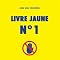 Amazon.fr - Livre jaune, n° 1 : Ne touchez pas à ce livre - Jan van ...