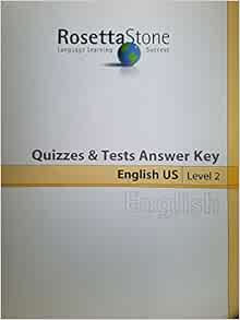 Rosetta Stone English US Level 2 Quizzes & Tests Answer Key: Fairfield ...