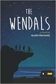 The Wendals: Kennedy, Austin: 9798679290969: Amazon.com: Books