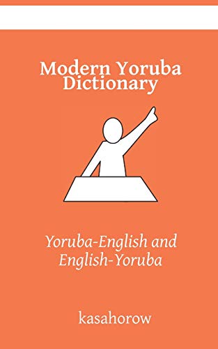 Amazon.com: Modern Yoruba Dictionary: Yoruba-English, English-Yoruba ...