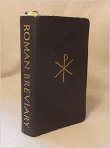 The Roman Breviary: An Approved English Translation in one Volume from ...