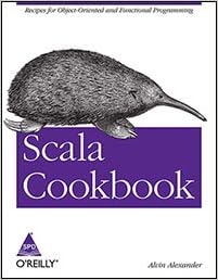 Buy Scala Cookbook: Recipes for Object-Oriented and Functional Programming Book Online at Low ...