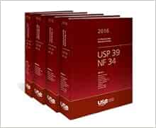 U.S. Pharmacopeia National Formulary 2016: USP 39 NF 34: 9781936424443 ...