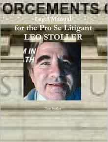 Legal Manual for the Pro Se Litigant: Leo Stoller: 9780557917372 ...