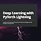 Deep Learning with PyTorch Lightning: Swiftly build high-performance Artificial Intelligence (AI ...