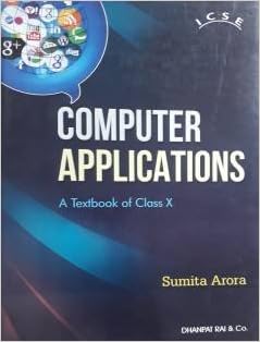 Computer Applications: A Textbook For Class X : Sumita Arora: Amazon.in ...