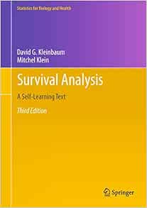 Survival Analysis: A Self-Learning Text, Third Edition (Statistics for ...