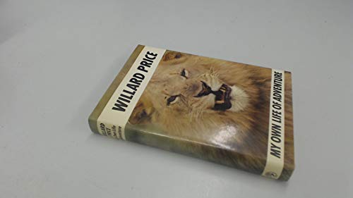 My own life of adventure: Price, Willard: 9780224020695: Amazon.com: Books