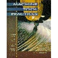 Machine Tool Practices: Kibbe, Richard, Meyer, Roland, White, Warren ...