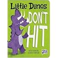 Little Dinos Don't Hit: Dahl, Michael, Adam Record: 9781404875333 ...