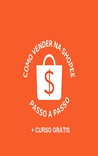 Como Vender na Shopee Passo a Passo - eBook, Resumo, Ler Online e PDF - por Lopes, Davis