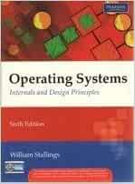 Operating Systems: Internals and Design Principles, 6/e (Two Color Edition) (New Edition ...