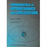 Fundamentals of Astrodynamics and Applications: David A. Vallado, Wayne ...