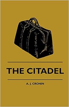 The Citadel: Amazon.co.uk: Cronin, A. J.: 9781444627411: Books