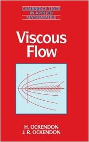 Viscous Flow (Cambridge Texts in Applied Mathematics, Series Number 13 ...