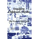 Engaging Children's Minds: The Project Approach: Katz, Lilian G., Chard, Sylvia C., Kogan ...