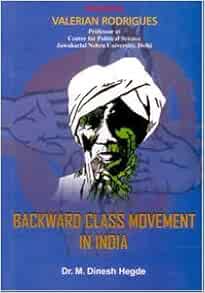 Backward Class Movement In India: Dr. M. Dinesh Hegde: 9788173613081: Amazon.com: Books