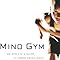 Mind Gym: An Athlete's Guide to Inner Excellence: Mack, Gary, Casstevens, David: 9780071395977 ...