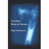 The Complete Book of Swords (Omnibus, Volumes 1, 2, 3): Fred Saberhagen ...