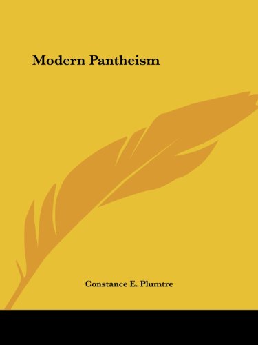 Modern Pantheism: Plumtre, Constance E.: 9781425459697: Amazon.com: Books