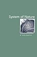 System of Nature: d'Holbach, Baron, Diderot, Denis, Robinson, H. D ...