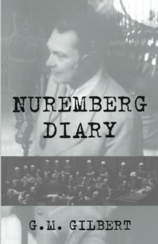 Nuremberg Diary: G. M. Gilbert: 9780274793921: Amazon.com: Books